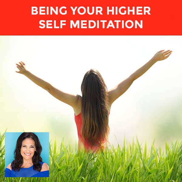 Being Your Higher Self Meditation