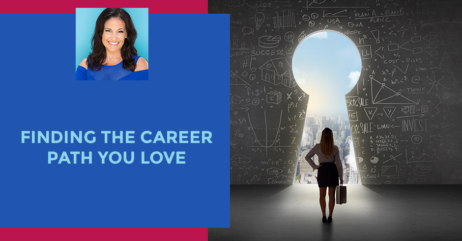 Finding The Career Path You Love